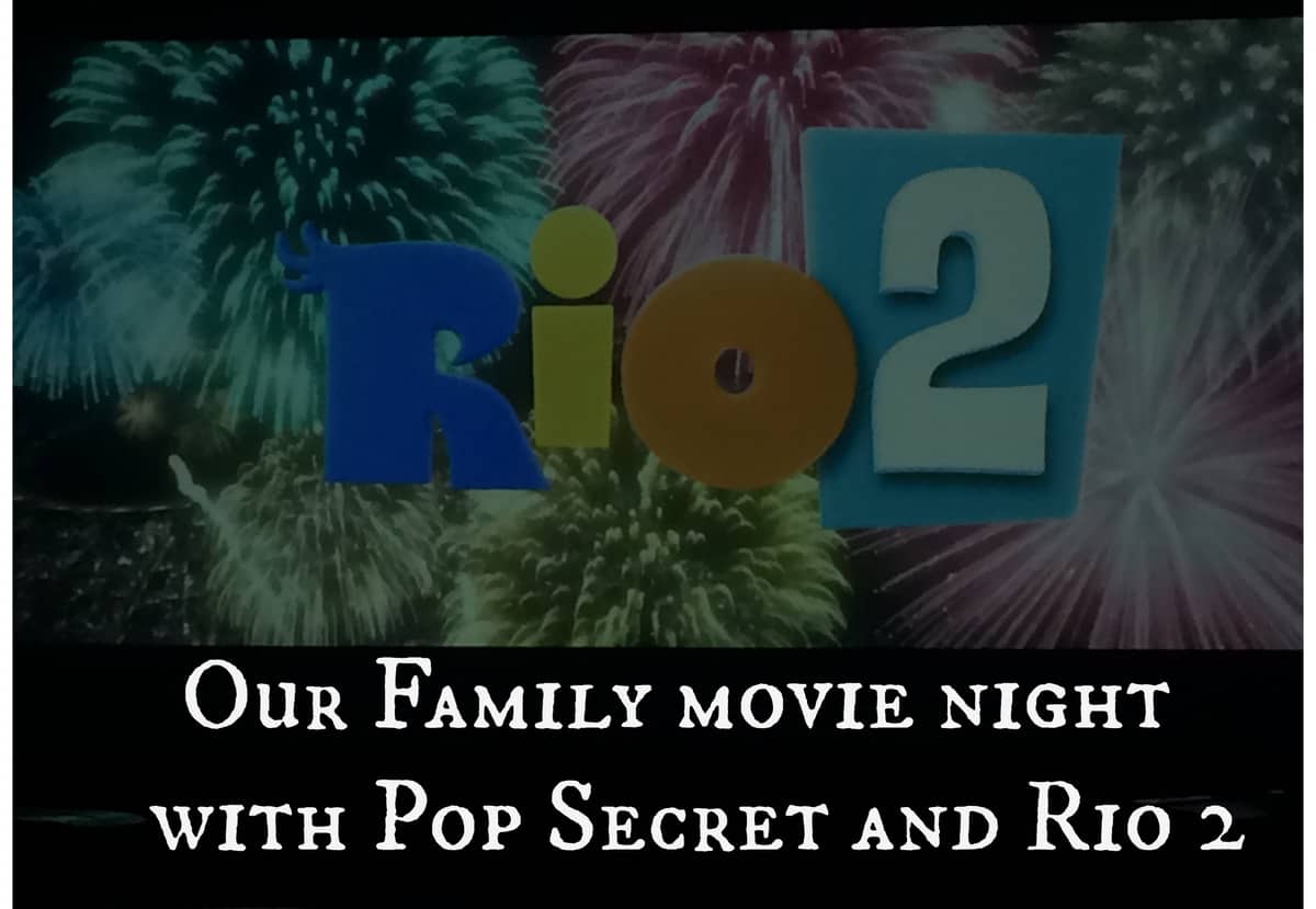 Our Family Movie Night with Pop Secret and Rio 2 #PopForRio2 - A ...