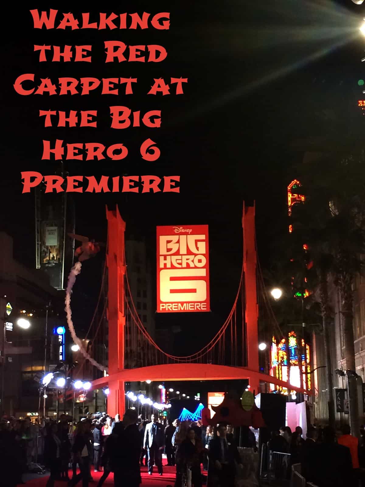 Walking the Red Carpet at the Big Hero 6 Premiere #bighero6event - A ...