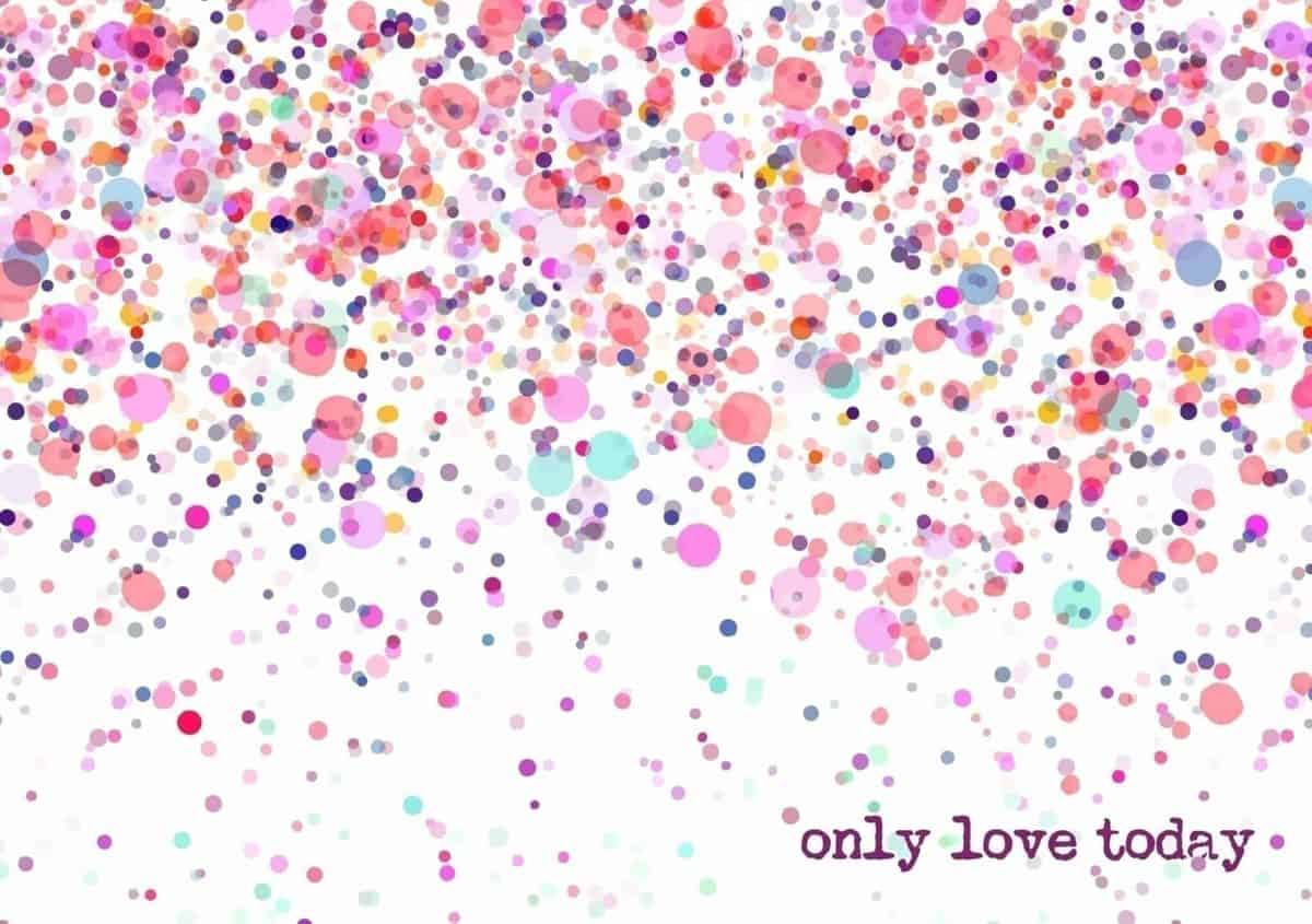 Only Love Today Free Printable