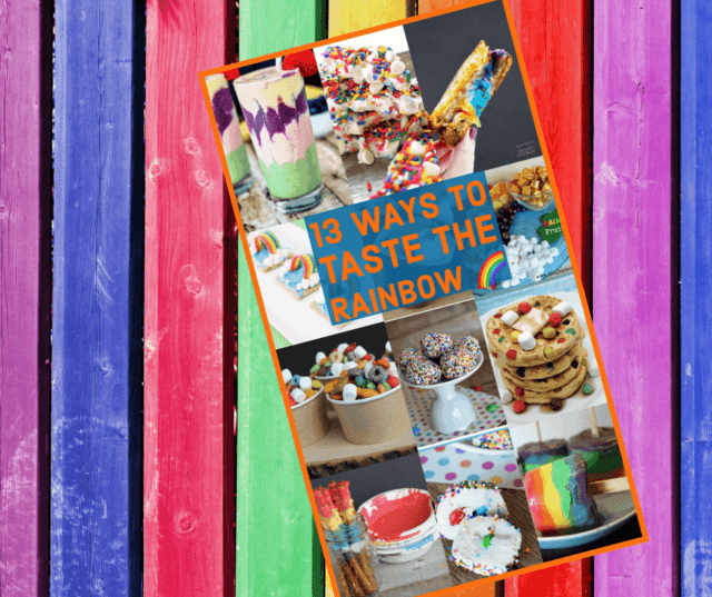 13 Ways to Taste the Rainbow- Fun Rainbow Food Ideas