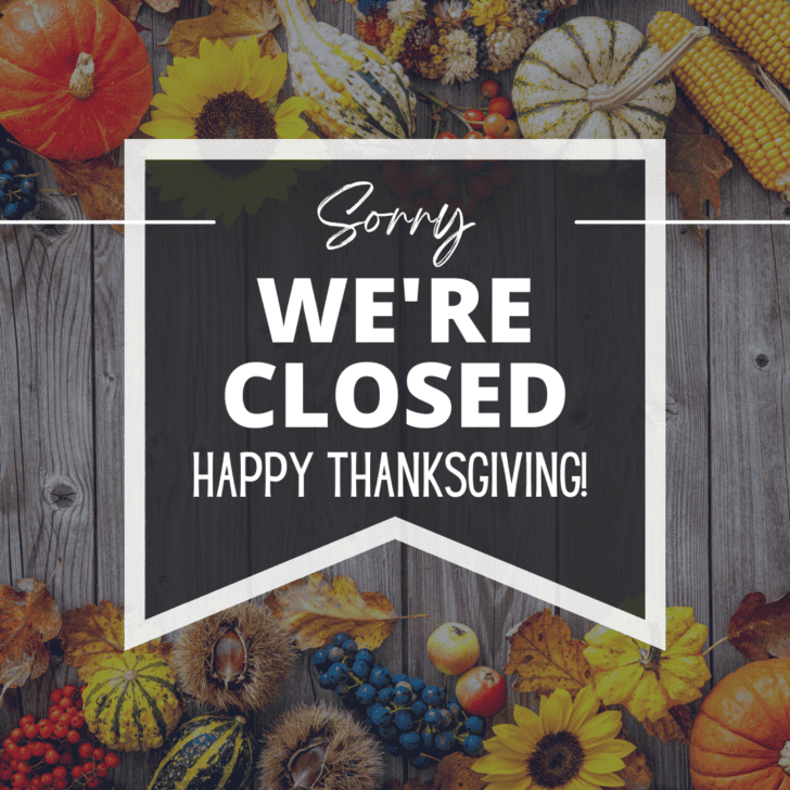 Free printable closed for thanksgiving signs template - A Sparkle of Genius