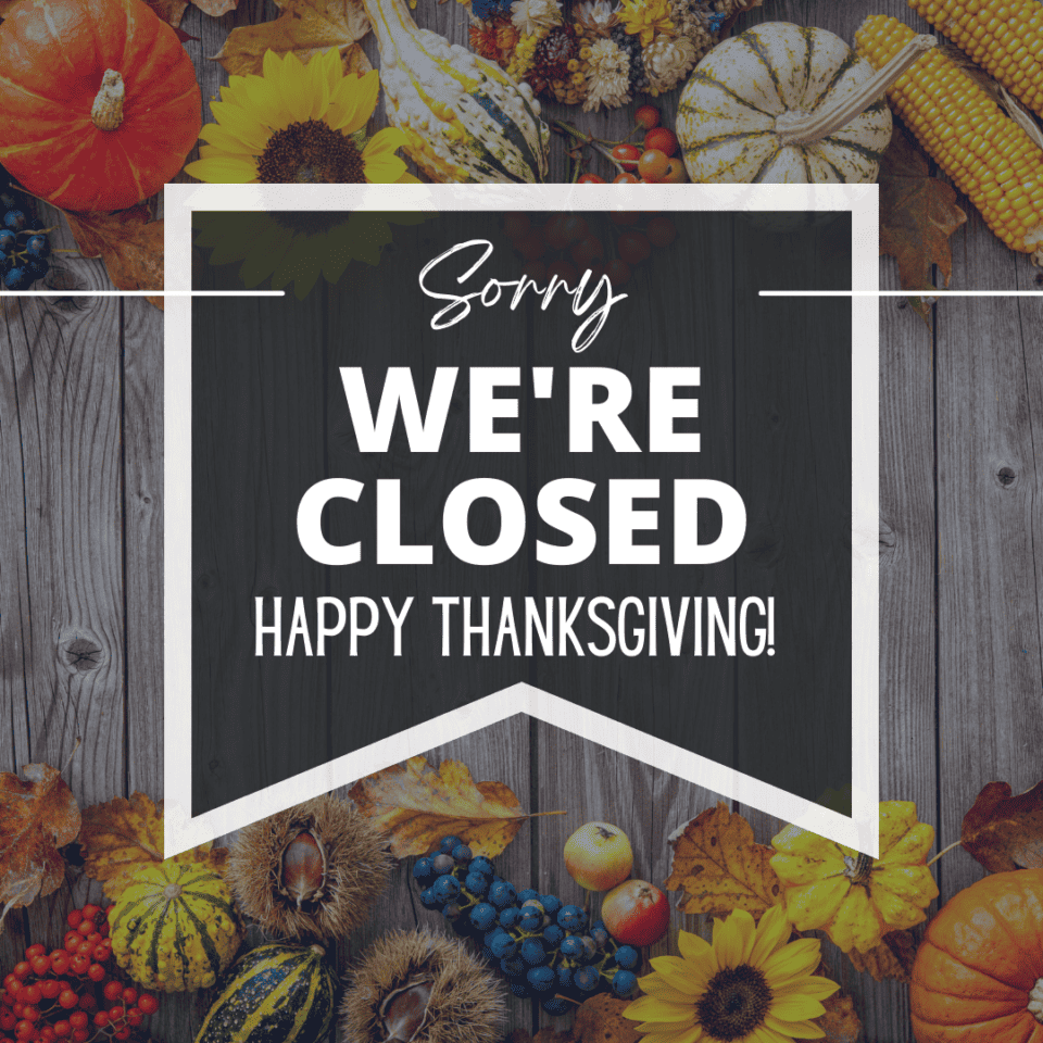 Free printable closed for thanksgiving signs template - A Sparkle of Genius