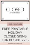 Free printable holiday closed signs for businesses - A Sparkle of Genius