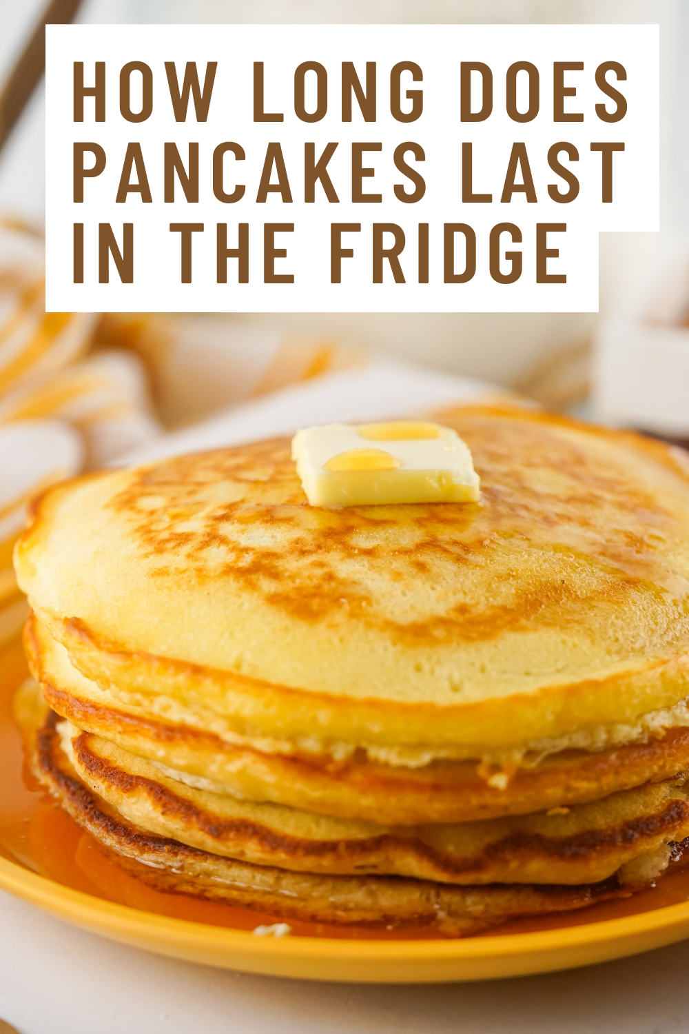 How long does Pancakes last in the fridge? - A Sparkle of Genius